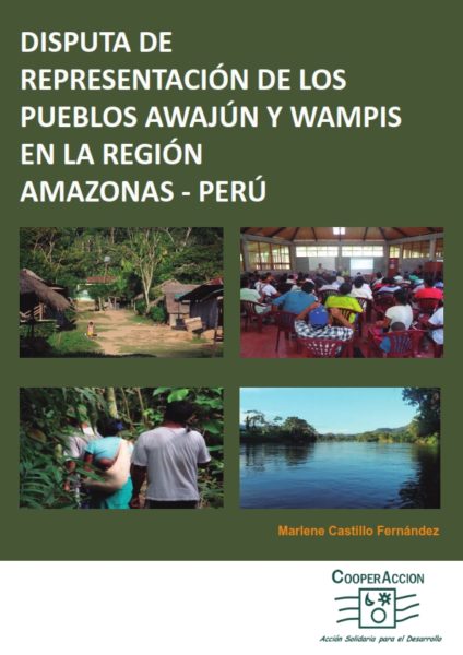 Disputa de la representación de los pueblos Awajún y Wampis en la ...